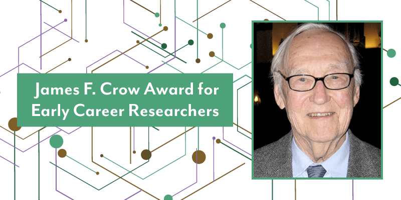 James F. Crow Early Career Researcher Award – Genetics Society of America